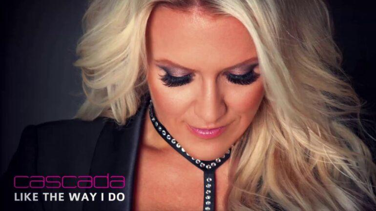 Cascada lanza el Remix de “Like the Way I Do” - MASTER FM