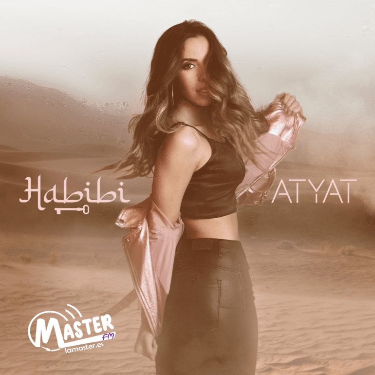 Atyat nos presenta su nuevo tema "Habibi" - MASTER FM