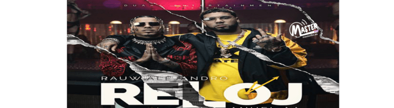 RAUW ALEJANDRO & ANUEL AA PRESENTAN EL SINGLE Y VIDEOCLIP “RELOJ ...